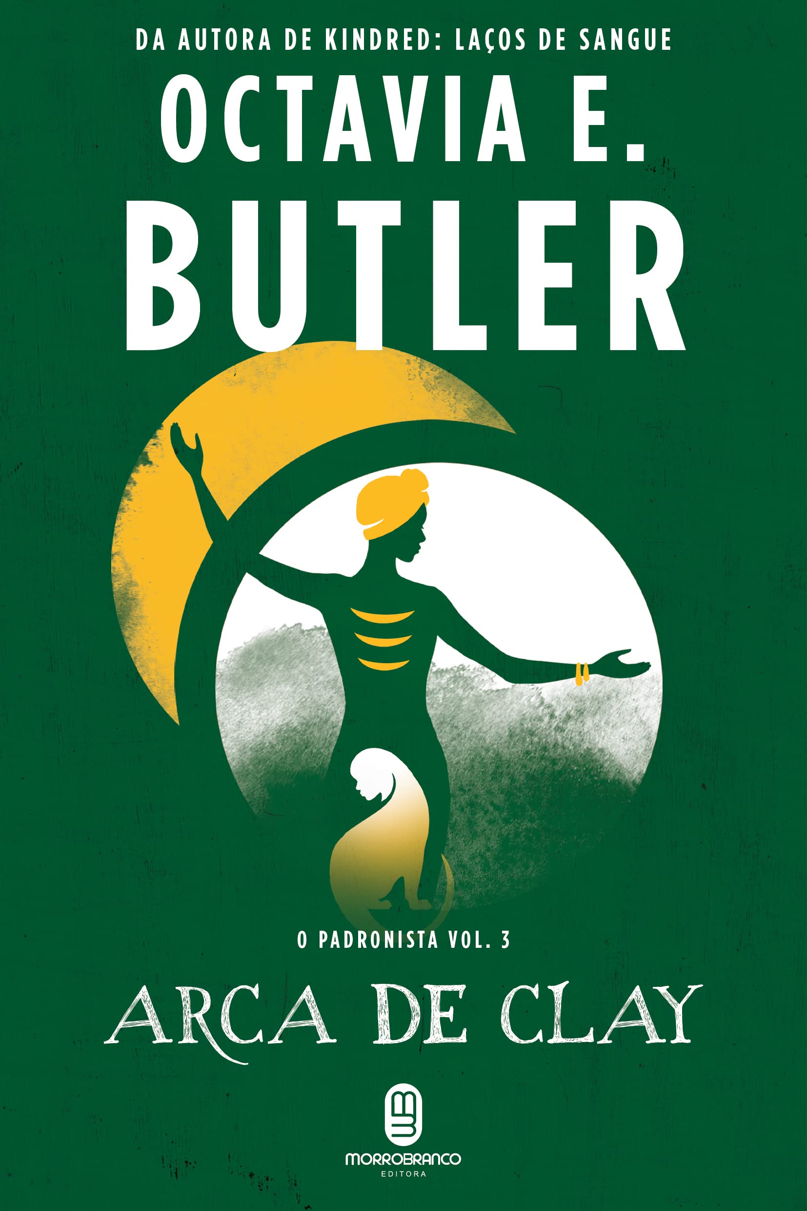 Arca de Clay (O Padronista, #3) by Octavia E. Butler | Goodreads