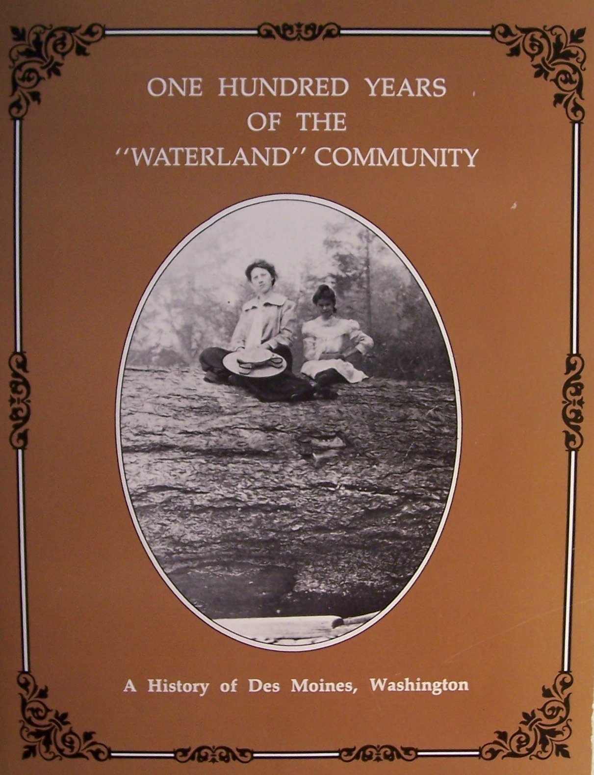 One Hundred Years of the "Waterland" Community: A History of Des Moines ...
