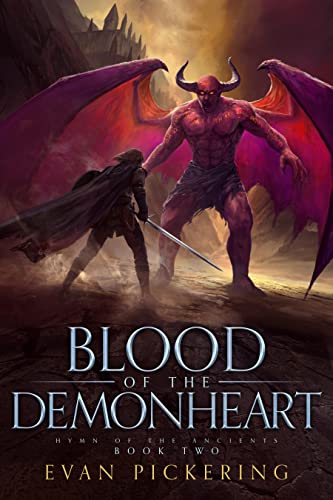 Blood of the Demonheart (Hymn of the Ancients #2) by Evan Pickering ...