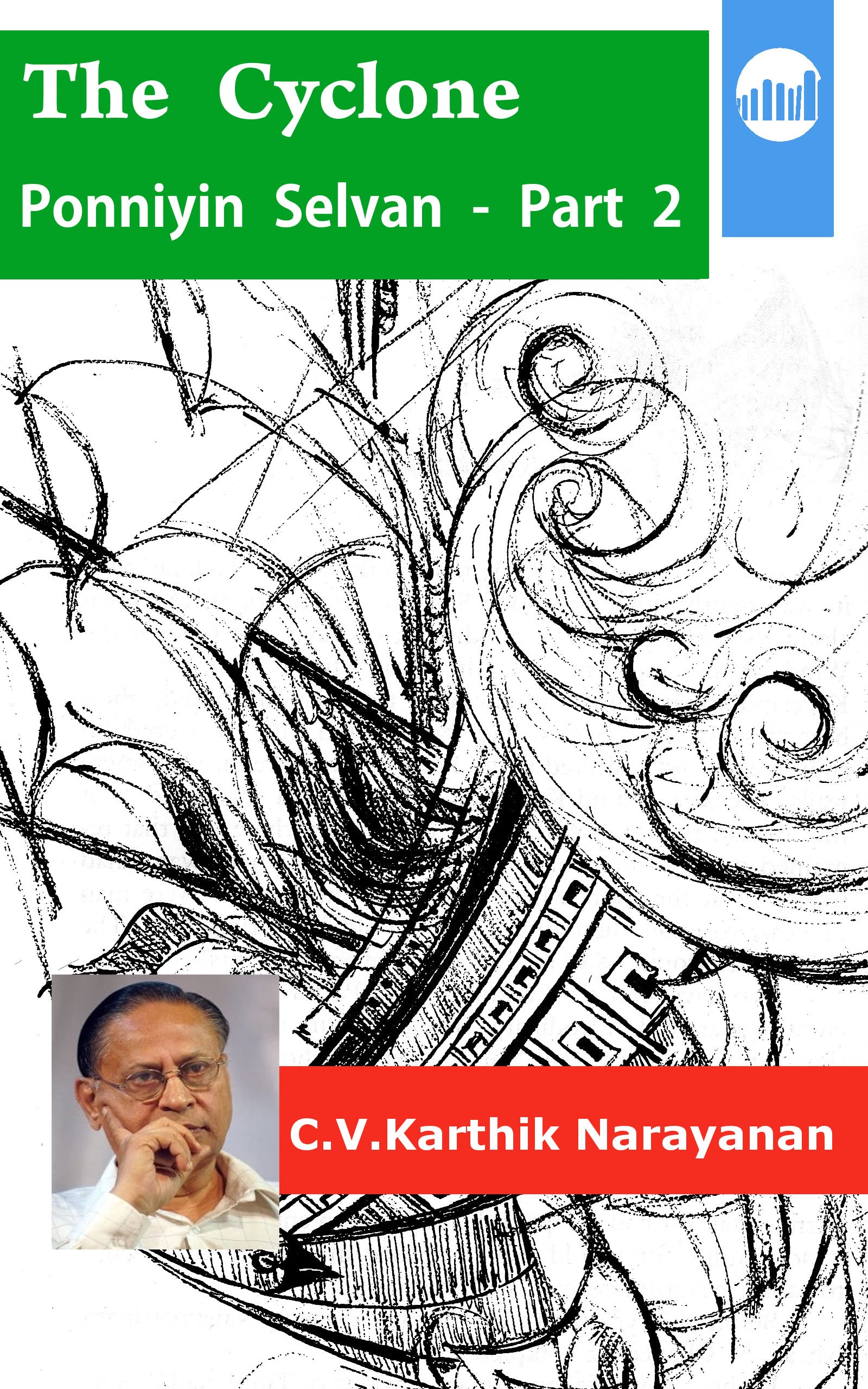 The Cyclone Ponniyin Selvan - Part 2 by C.V.Karthik Narayanan | Goodreads
