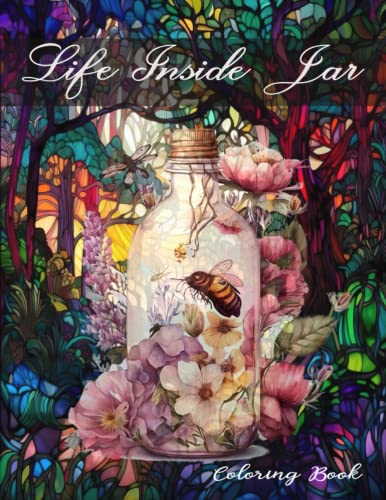 Life Inside Jar Coloring Book For Teens And Adults: Coloring books with ...
