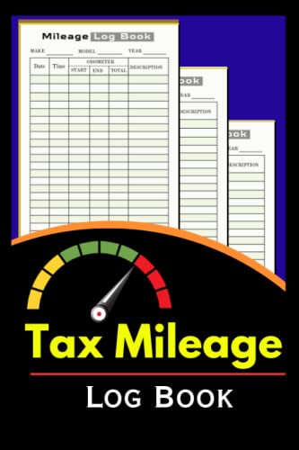 Tax Mileage Log Book: Keep a record of and follow up on your daily ...