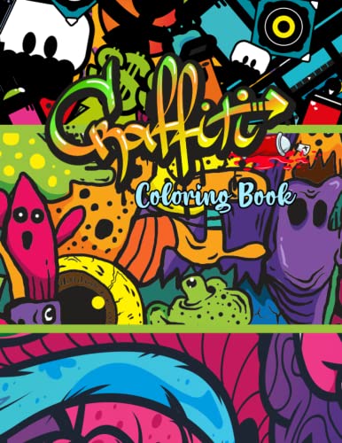 Graffiti Coloring Book: Graffiti Art Coloring Book for Adults and Teens ...