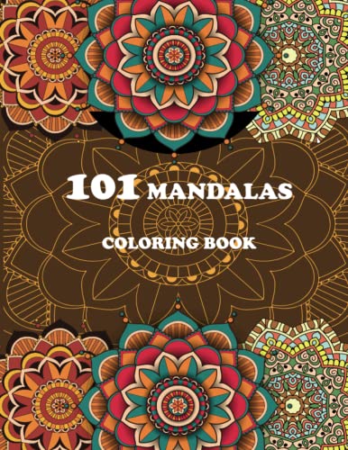 101 mandalas coloring Book: A coloring book for all the age with Stress ...