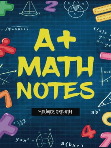 A PLUS MATH NOTES by Maurice Graham | Goodreads