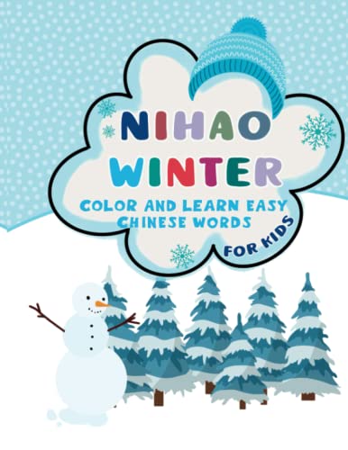 Nihao Winter Color and Learn Easy Chinese Words for Kids: A Chinese ...