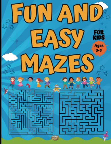 Fun and Easy Mazes for Kids Ages 3-5: 100 Mazes with Solutions for ...