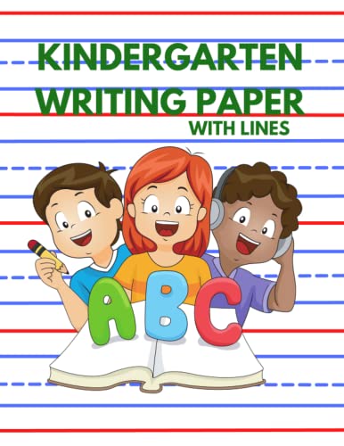 KINDERGARTEN WRITING PAPER WITH LINES: kindergarten writing paper with ...