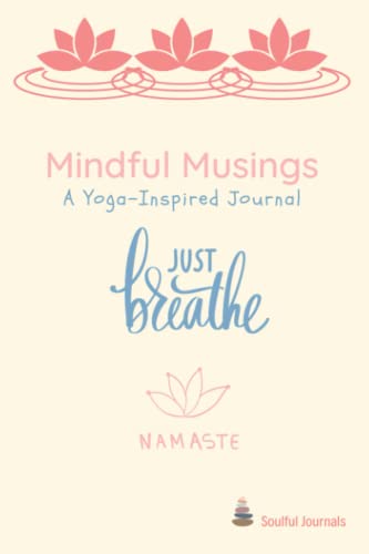 Mindful Musings: A Yoga Inspired Journal by Angel Insights LLC | Goodreads
