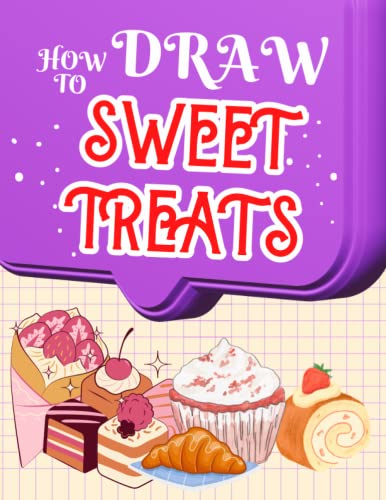 How to draw Sweet Treats for kids 6 - 10 year old | Grid drawing Book ...