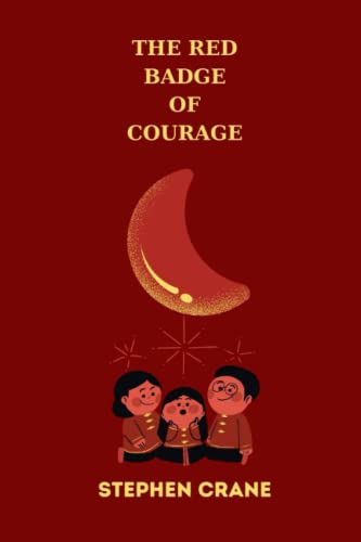 The Red Badge of Courage by stephen crane by Stephen Crane | Goodreads