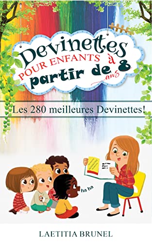 Devinettes pour enfants à partir de 8 ans: Les 280 meilleures ...