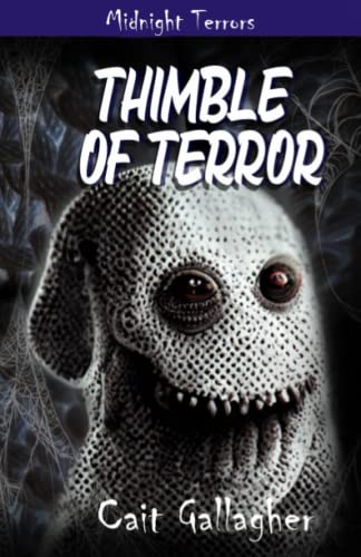 Thimble of Terror (Midnight Terrors) by Cait Gallagher | Goodreads