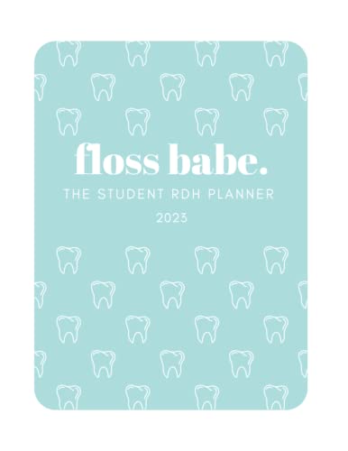 The RDH Student Planner: Floss Babe Blue Ed. by Nicole Bui | Goodreads