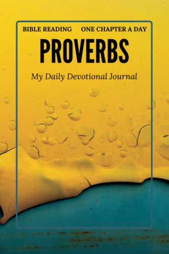 Proverbs: My Daily Devotional Journal: Read one chapter per day from ...