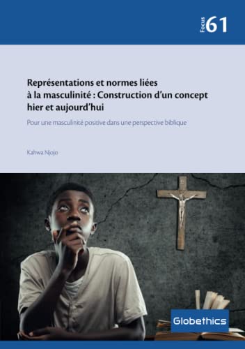 Représentations et normes liées à la masculinité : Construction d’un ...