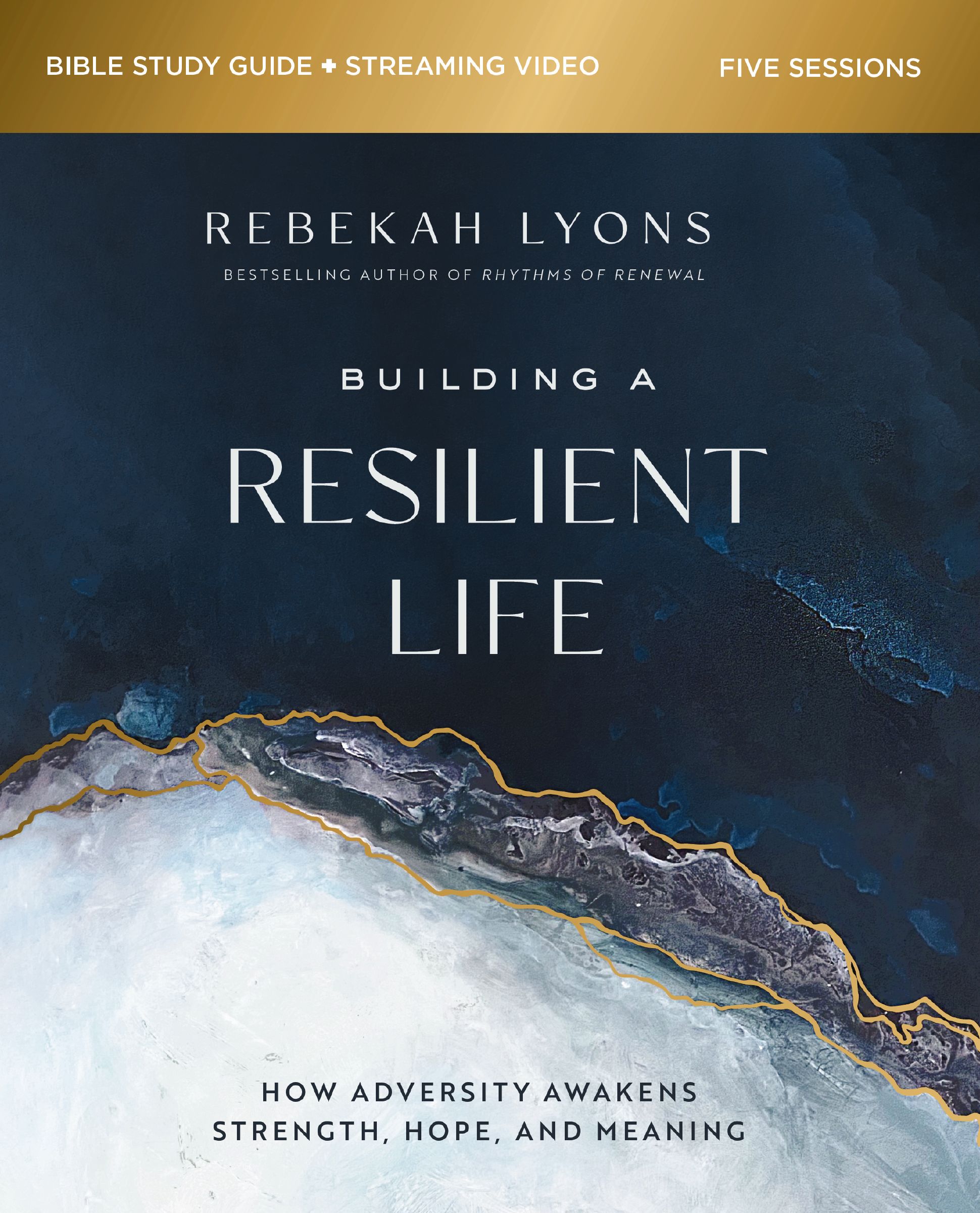 Building a Resilient Life Bible Study Guide plus Streaming Video: How ...