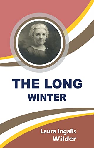 THE LONG WINTER by Laura Ingalls Wilder | Goodreads