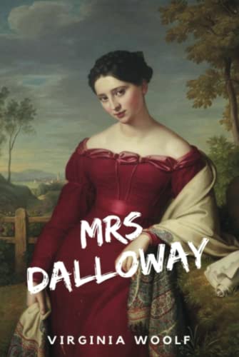 Mrs Dalloway (Annotated) by Virginia Woolf | Goodreads