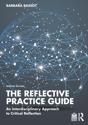 The Reflective Practice Guide by Barbara Bassot | Goodreads