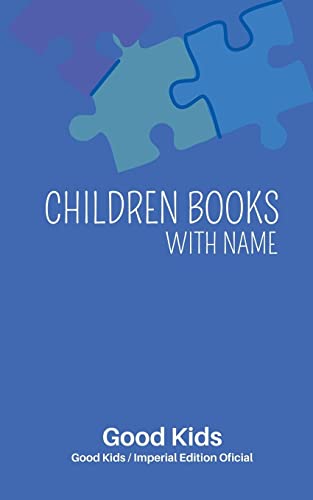 Children Books With Name (Good Kids) by Good Kids | Goodreads