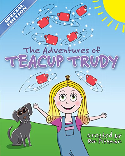 Teacup Trudy Volume 1 Special Edition by Ron Pittman | Goodreads