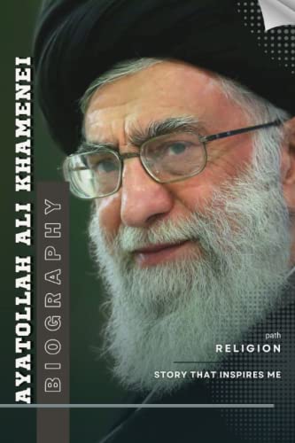 Ayatollah Ali Khamenei: Story that inspires me by Marko Belaso | Goodreads