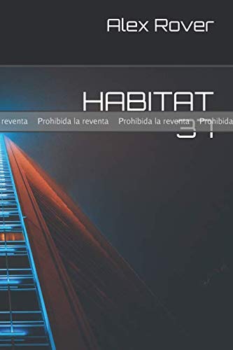 PRUEBA: HABITAT 37 by Alex Rover | Goodreads