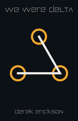 We Were Delta (Master's War) by Derek Erickson | Goodreads