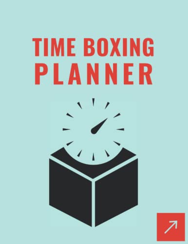 Time Boxing Planner Notebook: Timebox To Do List, Time Box Planner 2022 ...