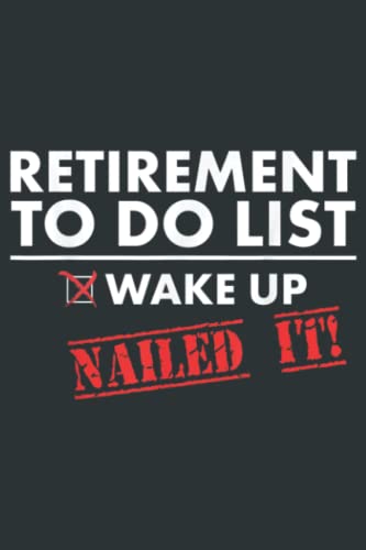 Funny Retirement To do List Gift Funny Retirement Humor: Notebook ...