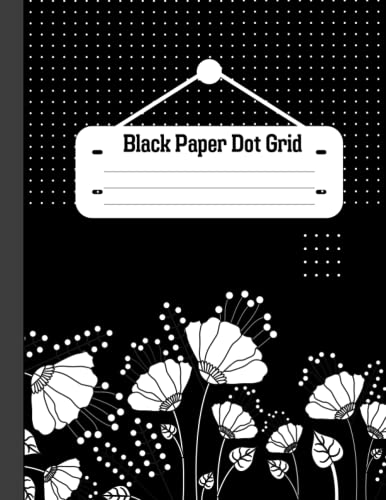 Black Paper Dot Grid Notebook: Dot Grid Notebook, Large 8.5 x 11 inches ...