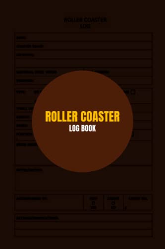 Roller Coaster Logbook: Keep Track of all your Roller Coaster Ride ...