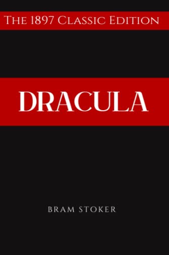 Dracula: (1897 Classic Edition) by Bram Stoker | Goodreads