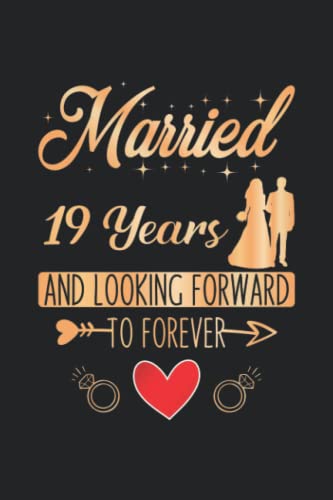 Married 19 Years And Looking Forward To Forever: 19 year anniversary ...