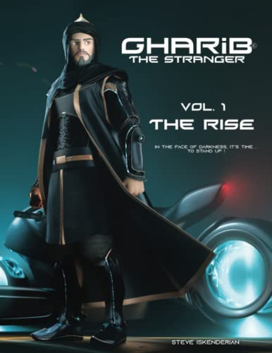 GHARIB The Stranger: Vol.1: The Rise by Steve Iskenderian | Goodreads