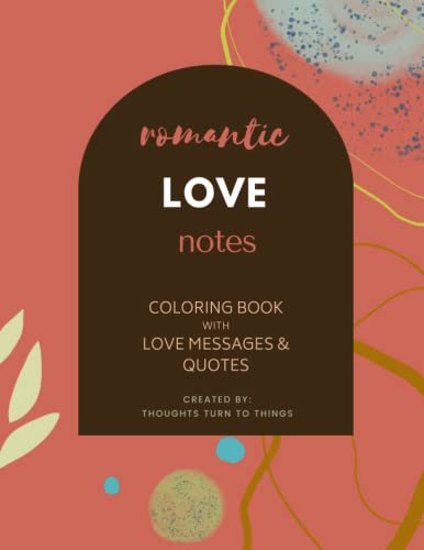 Romantic Love Notes: Adult coloring book with love messages and quotes ...