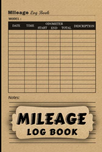 Mileage Log Book: Vehicle Mileage and Expense Log Book for Business ...