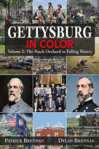 Gettysburg in Color: Volume 2: The Wheatfield to Falling Waters by ...