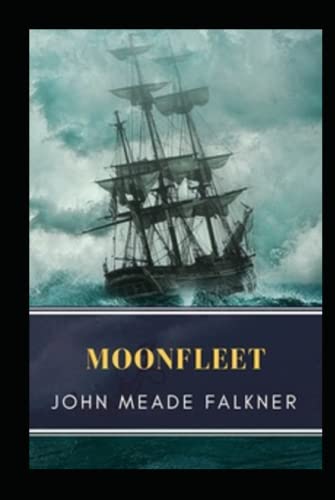 Moonfleet Annotated by John Meade Falkner | Goodreads