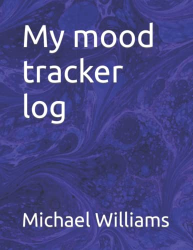 My mood tracker log by Mohammad Hameedullah Khan | Goodreads