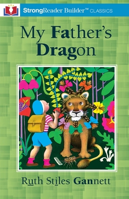 My Father's Dragon (Annotated): A StrongReader Builder(TM) Classic for ...