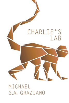 Charlie's Lab by Michael S A Graziano | Goodreads