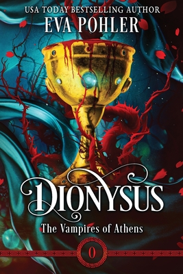 Dionysus (Vampires of Athens) by Eva Pohler | Goodreads