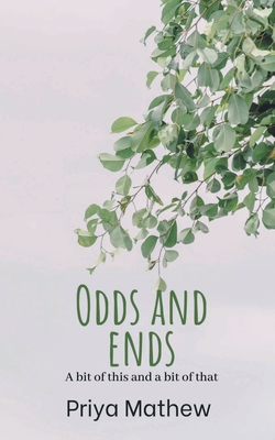 Odds and ends by Priya Mathew | Goodreads