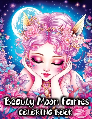 Fairy Coloring Book: Fairies Beauty Magical Moon for Relaxation and ...