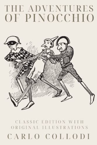 The Adventures of Pinocchio: Classic Edition With Original ...