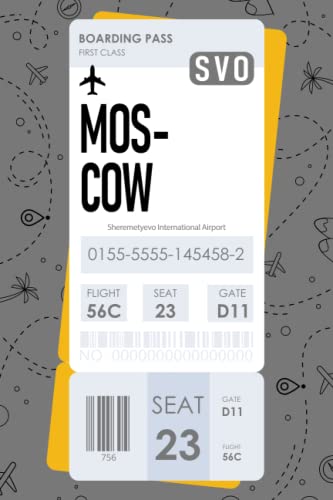 MOSCOW Boarding Pass Notebook: MOSCOW SVO Airport Airplane Ticket ...