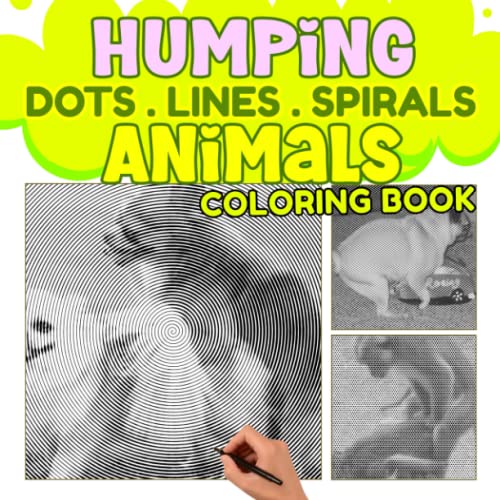 Humping Animals Dots Lines Spirals Coloring Book: Collection 40 Normal ...