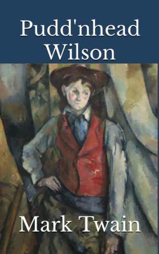 Pudd'nhead Wilson (Annotated) by Mark Twain | Goodreads